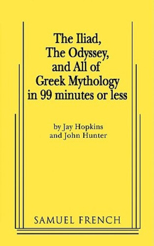 The Iliad, The Odyssey, and All Of Greek Mythology in 99 Minutes or ...