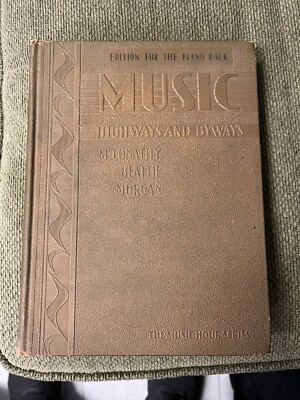 MUSIC - Highways and Byways (1936) McConathy Beattie Morgan. Vintage ...