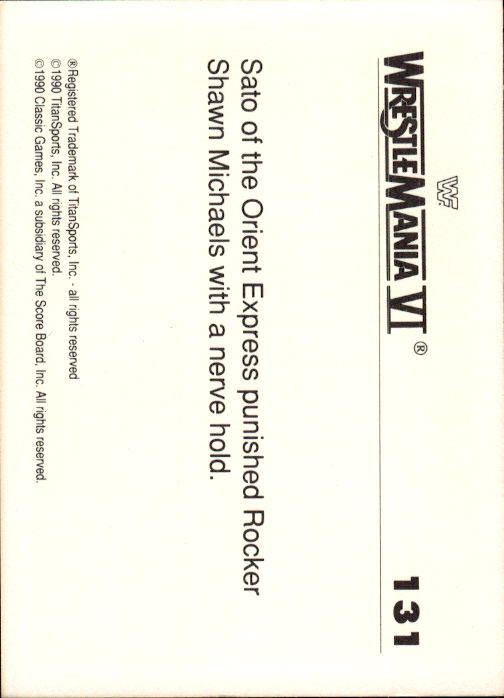 1990 Classic WWF The History of Wrestlemania Sato / Shawn Michaels #131 ...