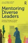 Mentoring Diverse Leaders, Murrell, Blake-Beard 9781138814332 Free ...