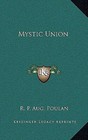 Mystic Union by Poulan, R. P. Aug -Hcover | eBay
