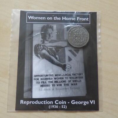 WWII Reproduction Coin George VI 1936-52 Sixpence 1944 Women Home Front ...