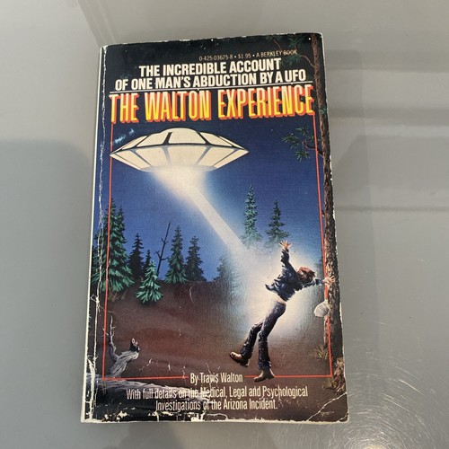 The Walton Experience - Travis Walton UFO Abduction 1978 Paperback ...