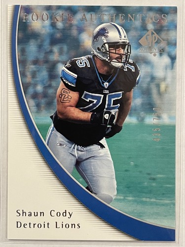 2005 SP Authentic Shaun Cody Rookie Authentics /750 RC #139 Football ...