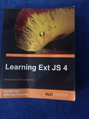 Learning Ext JS 4:Sencha Ext JS for a beginner | eBay