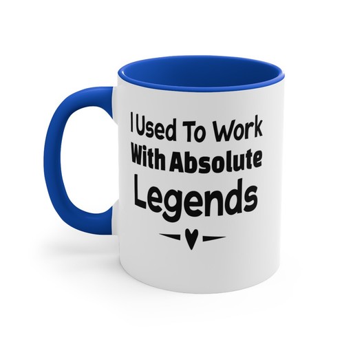 Retirement mug quitter resignation I used to work with absolute legends ...
