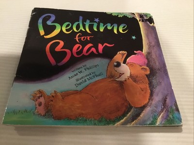 4 copies guided reading books Bedtime for Bear by Anne W. Phillips ...