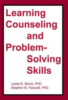 Learning Counseling and Problem-Solving Skills Paperback 9780917724350 ...