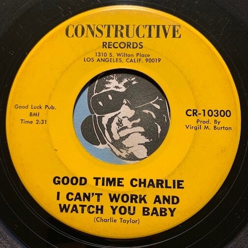 GOOD TIME CHARLIE Funk Blues 45 I Can't Work And Watch You Baby Keep On ...