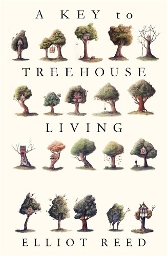 Elliot Reed A Key to Treehouse Living (Paperback) (UK IMPORT ...