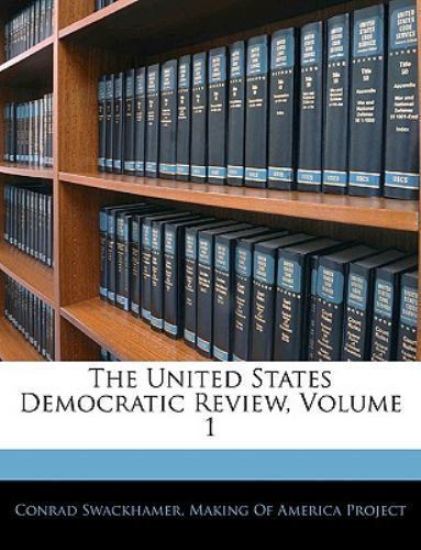 United States Democratic Review by Conrad Swackhamer (2010, Trade ...