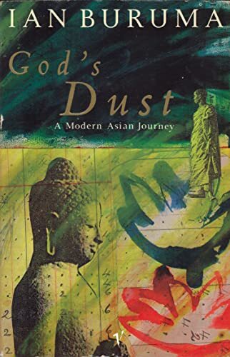 God's Dust: Modern Asian Journey by Buruma, Ian Paperback / softback ...