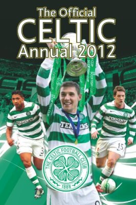 Official Celtic FC Annual 2012, Joe Sullivan & Mark Hen | eBay Australia