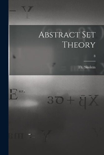 Abstract Set Theory; 8 (Poche) 9781014083531 | eBay