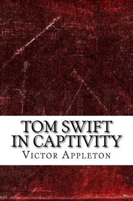 Tom Swift in Captivity by Victor Appleton (English) Paperback Book | eBay