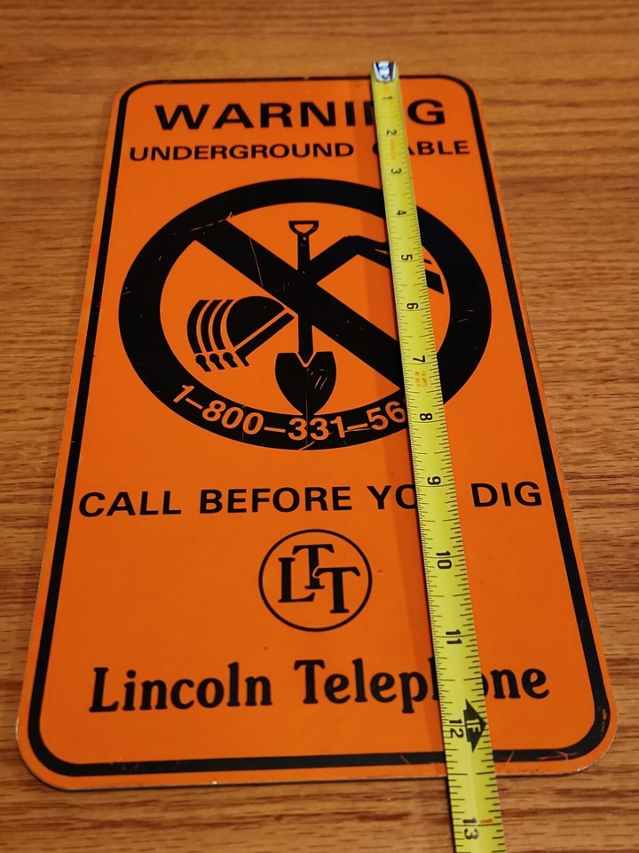 Warning Underground Cable Call Before You Dig Lincoln Telephone NE Sign ...