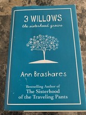 3 Willows : The Sisterhood Grows by Ann Brashares (2009, Hardcover) for ...
