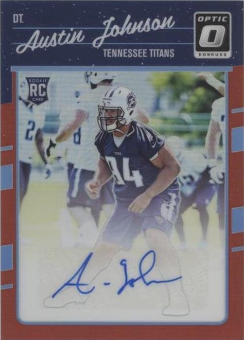 2016 Donruss Optic - Austin Johnson #105 Red Signatures /50 (AU, RC ...