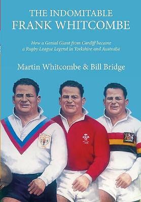 The Indomitable Frank Whitcombe: How a Genial Giant from Cardiff Became ...