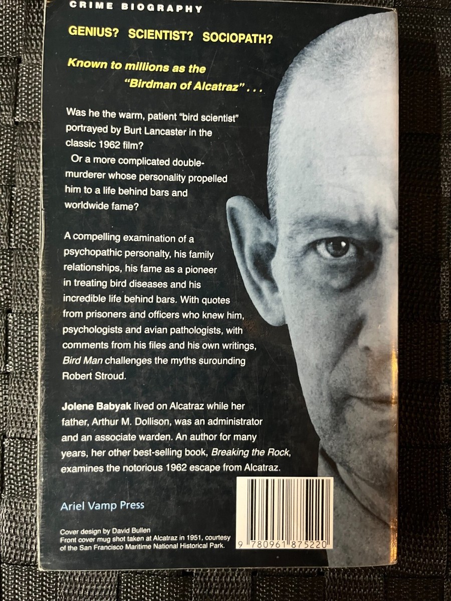 Arthur Burt Quotes Birdman : The Many Faces Of Robert Stroud Paperback