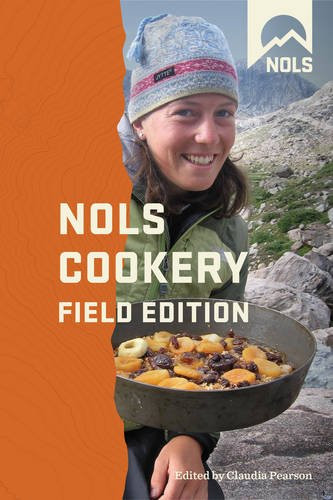 NOLS COOKERY (NOLS LIBRARY) By Claudia Pearson **BRAND NEW ...