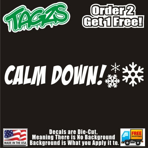 Calm Down Snowflake Funny DieCut Vinyl Window Decal Sticker Car Truck ...