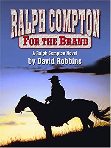 Ralph Compton: for the Brand Hardcover David Robbins 9780786291304| eBay