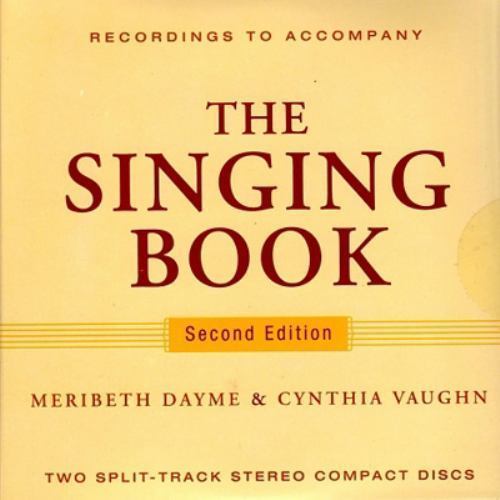 Recordings to Accompany the Singing Book by Cynthia Vaughn and Meribeth ...