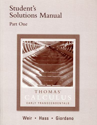 Calculus by Maurice D. Weir, George B. Thomas Jr., Joel R. Hass and ...