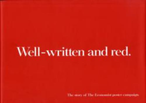 Well-Written and Red : The Continuing Story of the Economist Poster ...