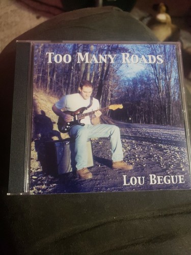 Lou Begue Too Many Roads CD 1999 Private Press Rock | eBay