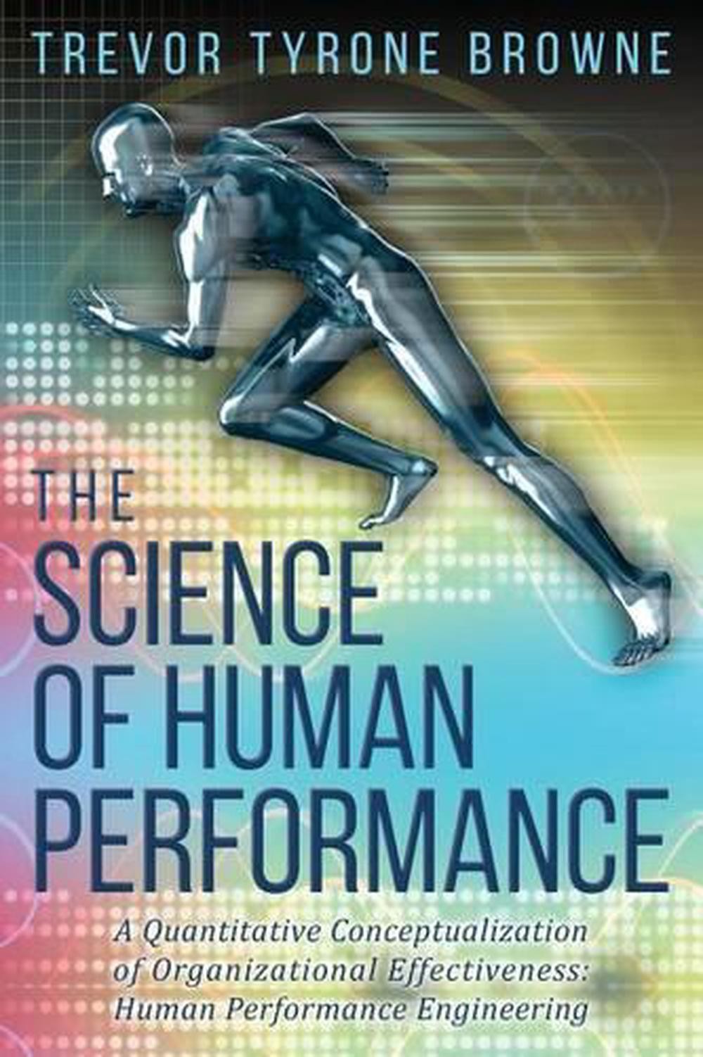 The Science of Human performance: A Quantitative Conceptualization of ...