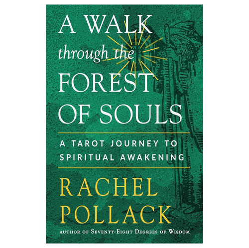 A WALK THROUGH THE FOREST OF SOULS BOOK WEISER BOOKS BY RACHEL POLLACK ...