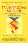 TRANSPERSONAL MEDICINE By G. Frank Lawlis - Hardcover *Excellent ...