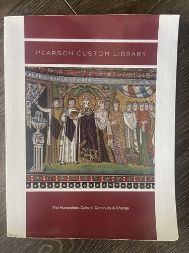 Pearson Custom Library The Humanities Culture Continuity & Change 2015 ...