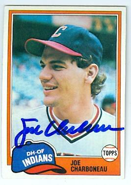 Joe Charboneau autographed baseball card (Cleveland Indians) 1981 Topps ...