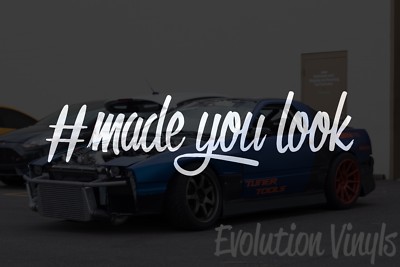 Made You Look Sticker Decal V1 - JDM Lowered Stance Drift Slammed Turbo ...