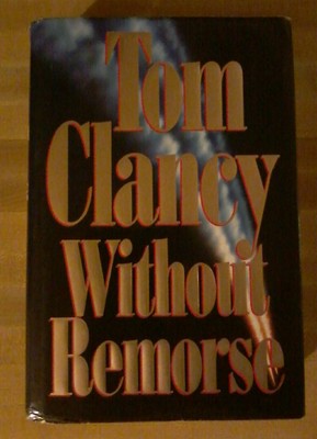 Without Remorse by Tom Clancy (1993, Hardcover) First Edition ...