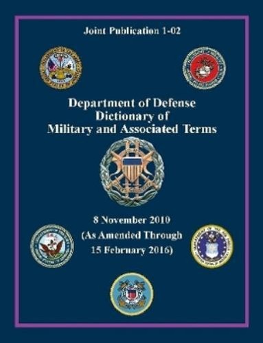 U.S. Department Department of Defense Dictionary of Military and ...