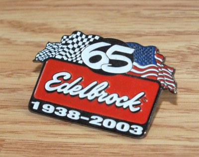 1938-2003 65 Edelbrock Collectible Drag Racing Souvenir Lapel Pin | eBay