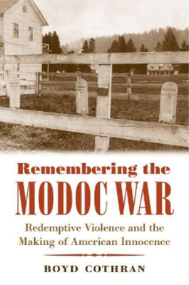 Boyd Cothran Remembering the Modoc War (Paperback) (UK IMPORT ...