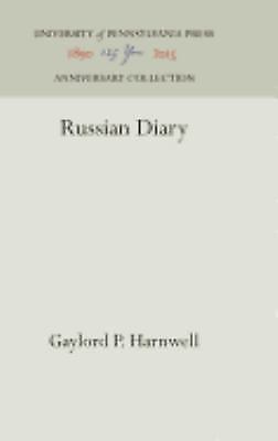Anniversary Collection: Russian Diary by Gaylord P. Harnwell (1960 ...