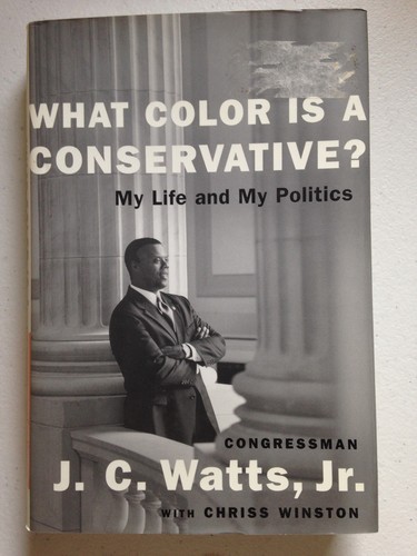 What Color is a Conservative? by J.C. Watts, Jr. 2002 9780060194369 | eBay