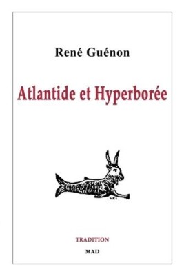 René Guénon Atlantide et Hyperborée (Poche) | eBay