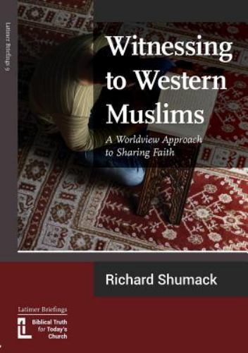 Witnessing to Western Muslims : A Worldview Approach to Western Faith ...