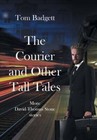 The Courier and Other Tall Tales: More David Thomas Stone stories by ...