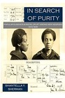 In Search of Purity: Popular Eugenics & Racial Uplift Among New Negroes ...