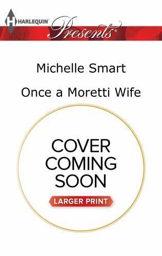 Once a Moretti Wife by Michelle Smart (2017, Mass Market) for sale ...