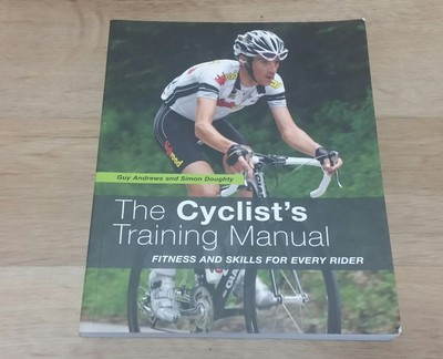 The Cyclist's Training Manual - Guy Andrews & Simon Doughty | eBay