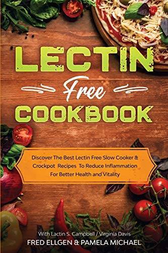 Lectin Free Cookbook: Discover The Best Lectin Free Slow Cooker ...